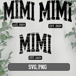 Mimi Est Png, Mimi Est Svg, Mimi Svg Png, Mimi Svg File, Mimi Svg ...