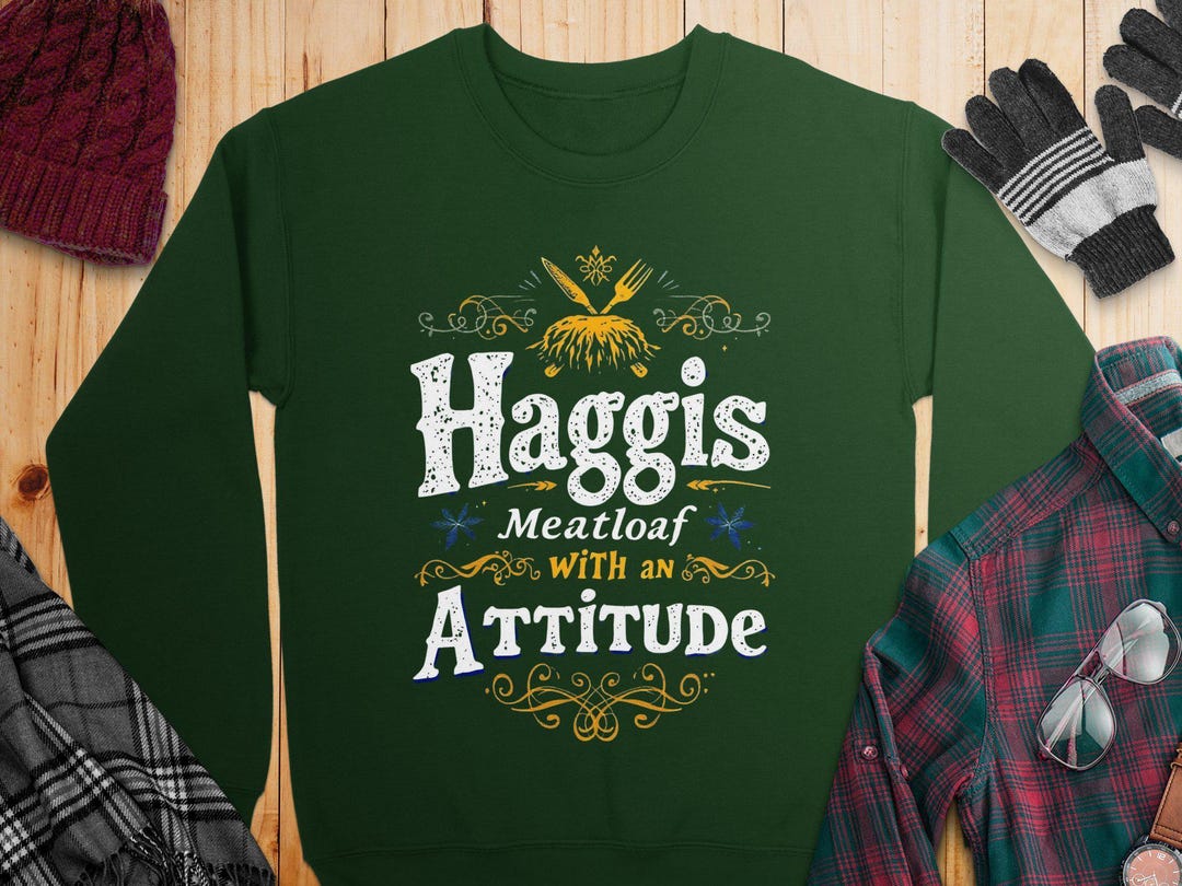 Haggis Meatloaf With an Attitude T-shirt, Funny Scottish Food Lover ...