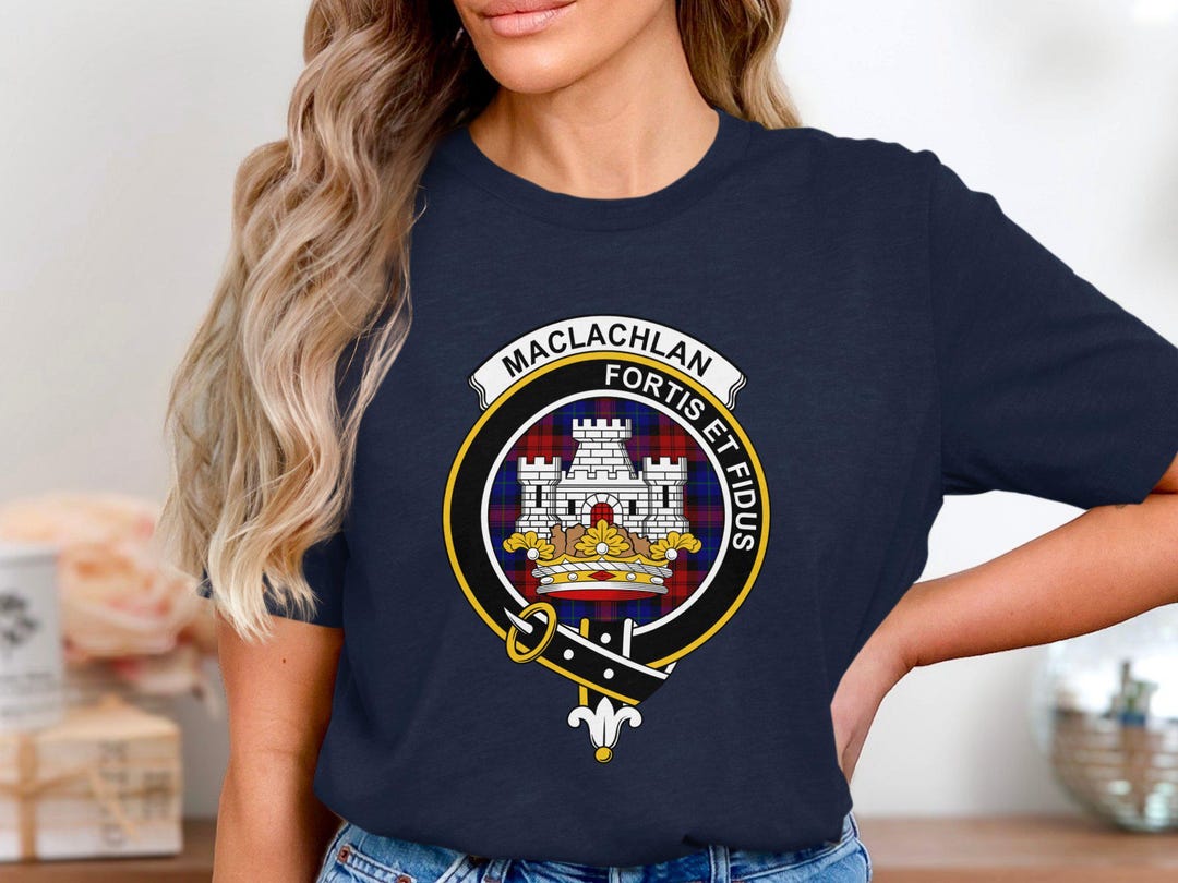 Clan Maclachlan Crest T-shirt, Scottish Heritage Apparel, Fortis Et ...