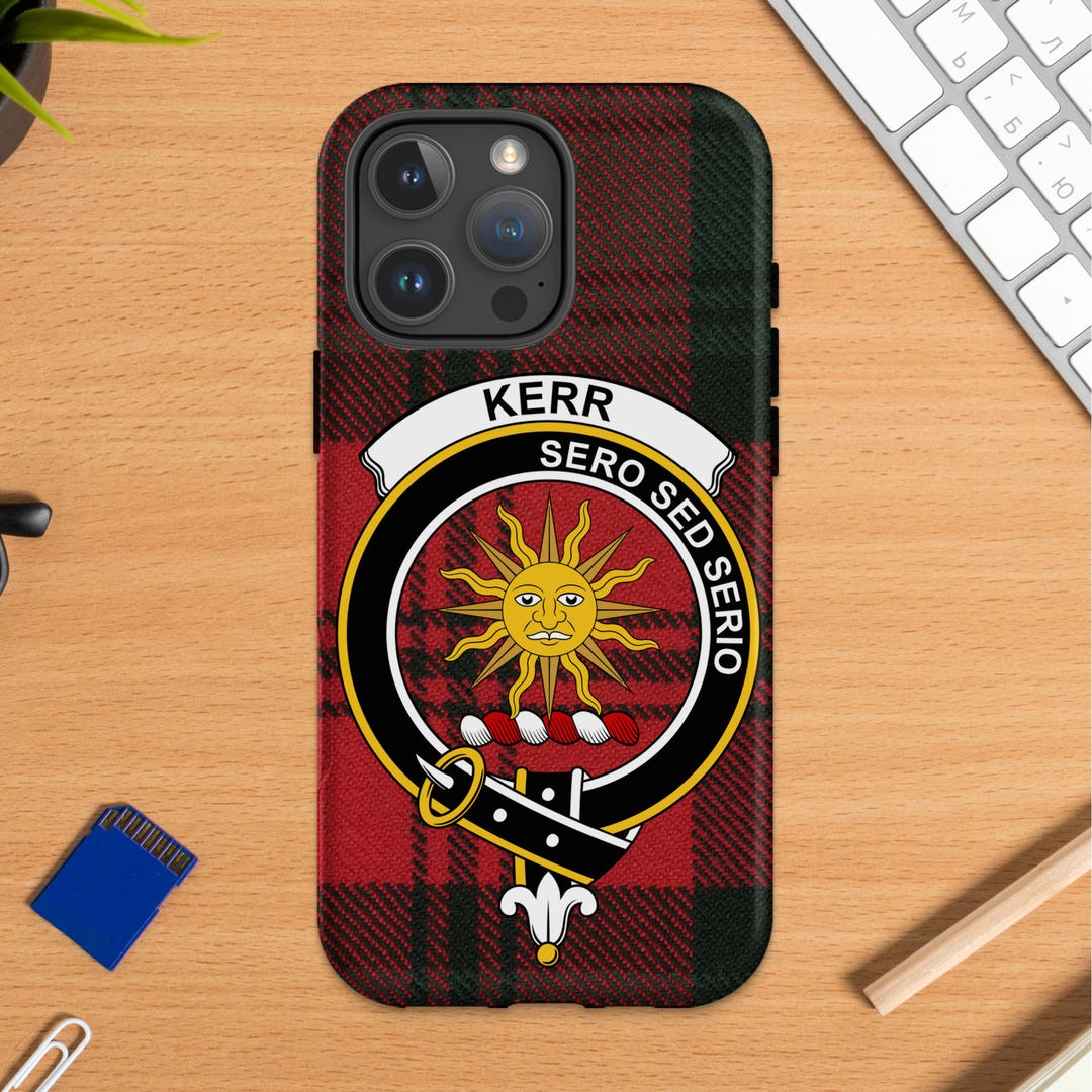 Kerr Scottish Clan Crest Tartan Phone Case, Sero Sed Serio, Clan Kerr ...