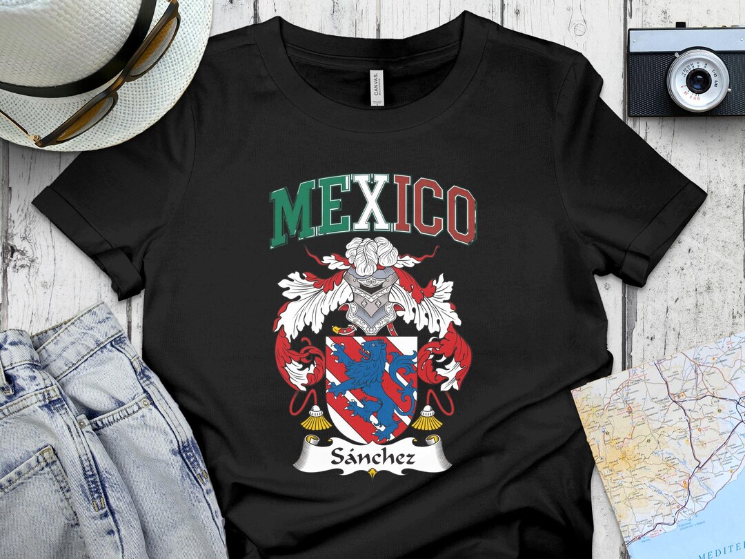Sanchez T-shirt, Mexico Coat of Arms, Personalized Hispanic Surname ...