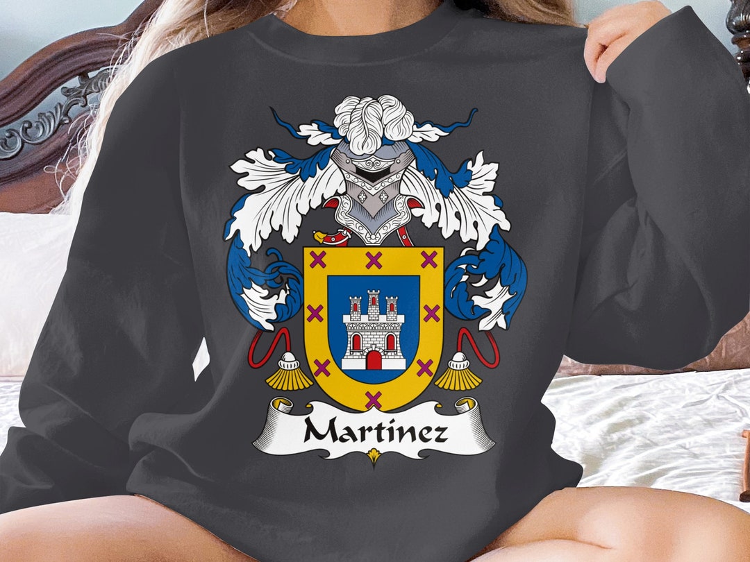 Martinez Family Crest Hispanic Heritage T-shirt Sweatshirt and Hoodie ...