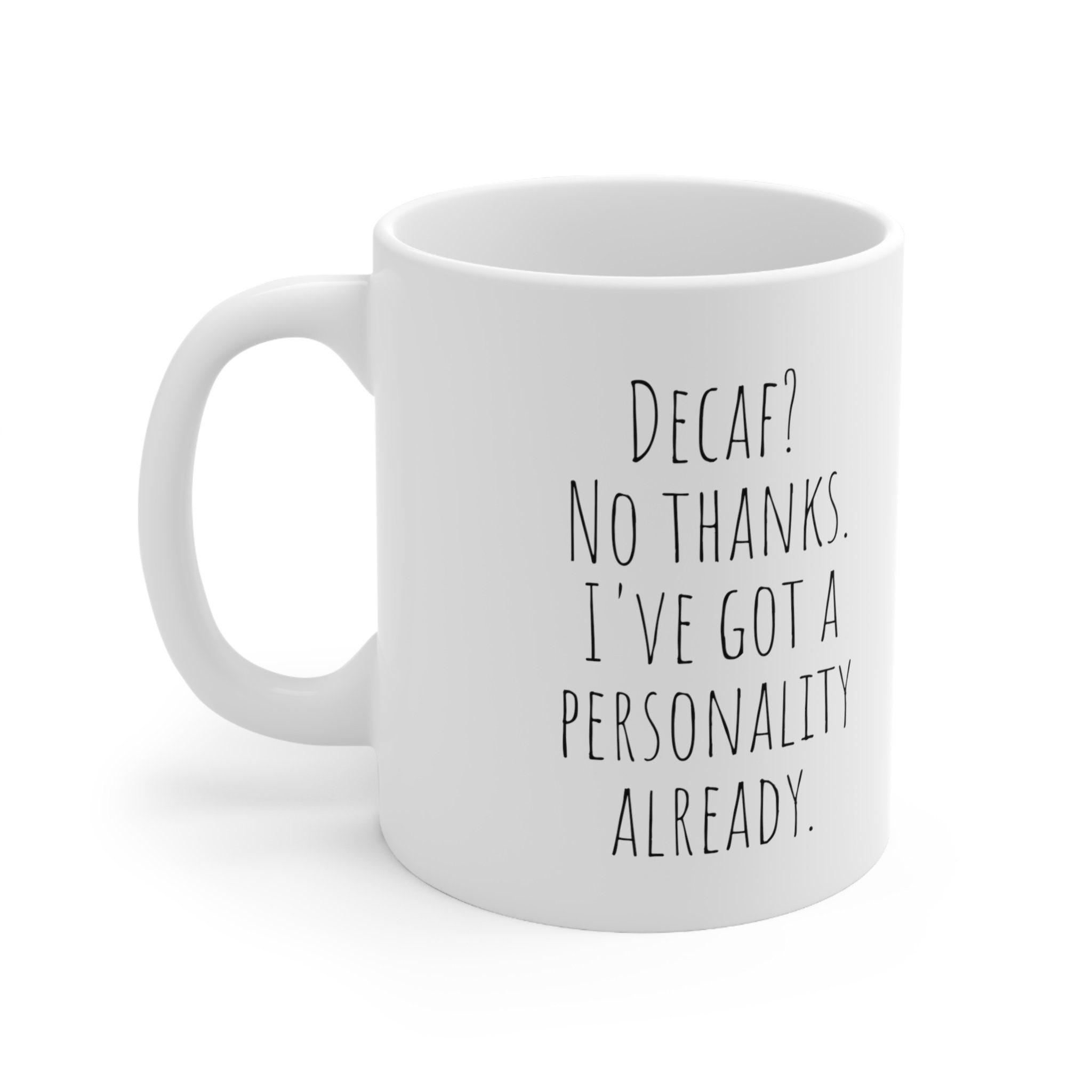 Decaf No Thanks Mug, Sarcastic Coffee Mug, Funny Coffee Mug, Gift for ...