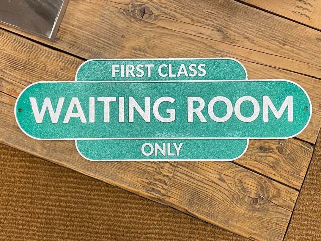 First Class Waiting Room Green Cast Iron Wall Plaque Man Cave Gift Wall ...