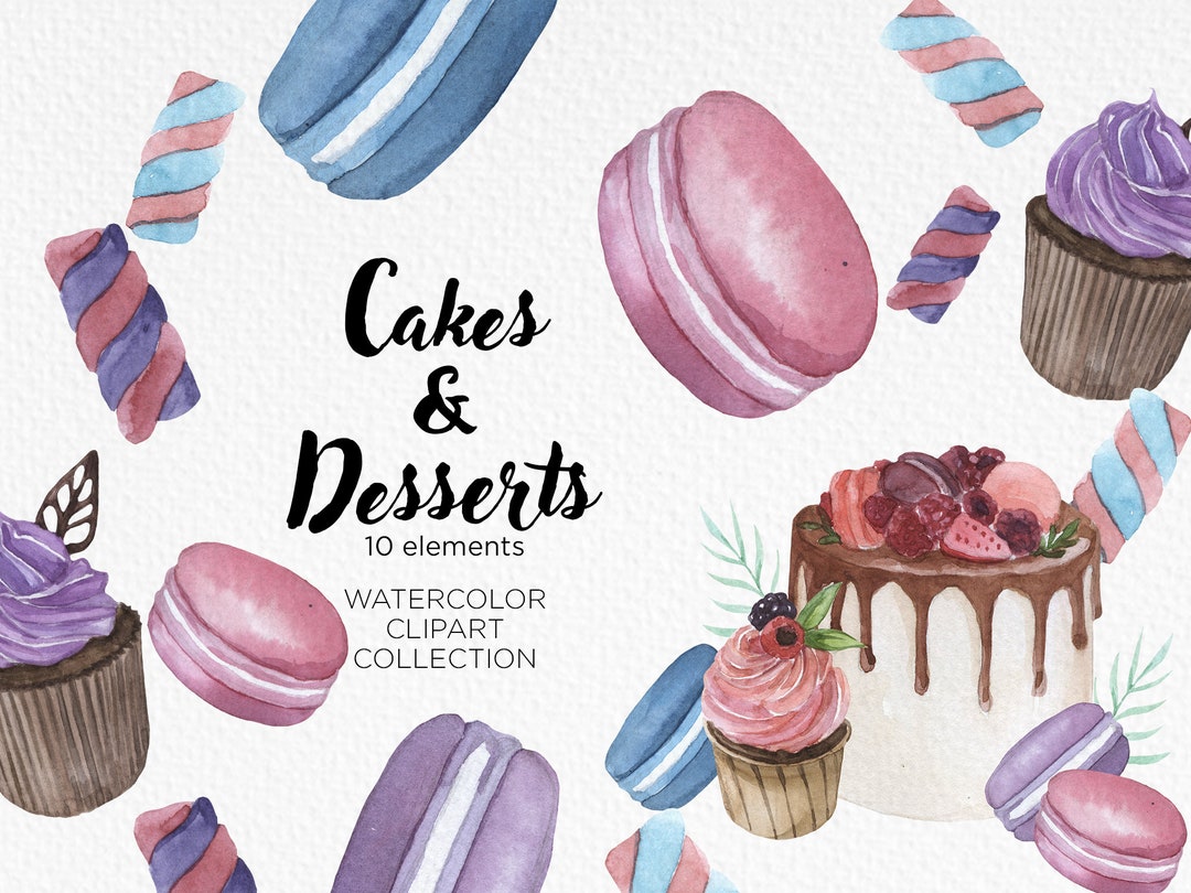 Watercolor Sweet Desserts Clipart Cakes, Macaron, and Marshmallow Hand ...