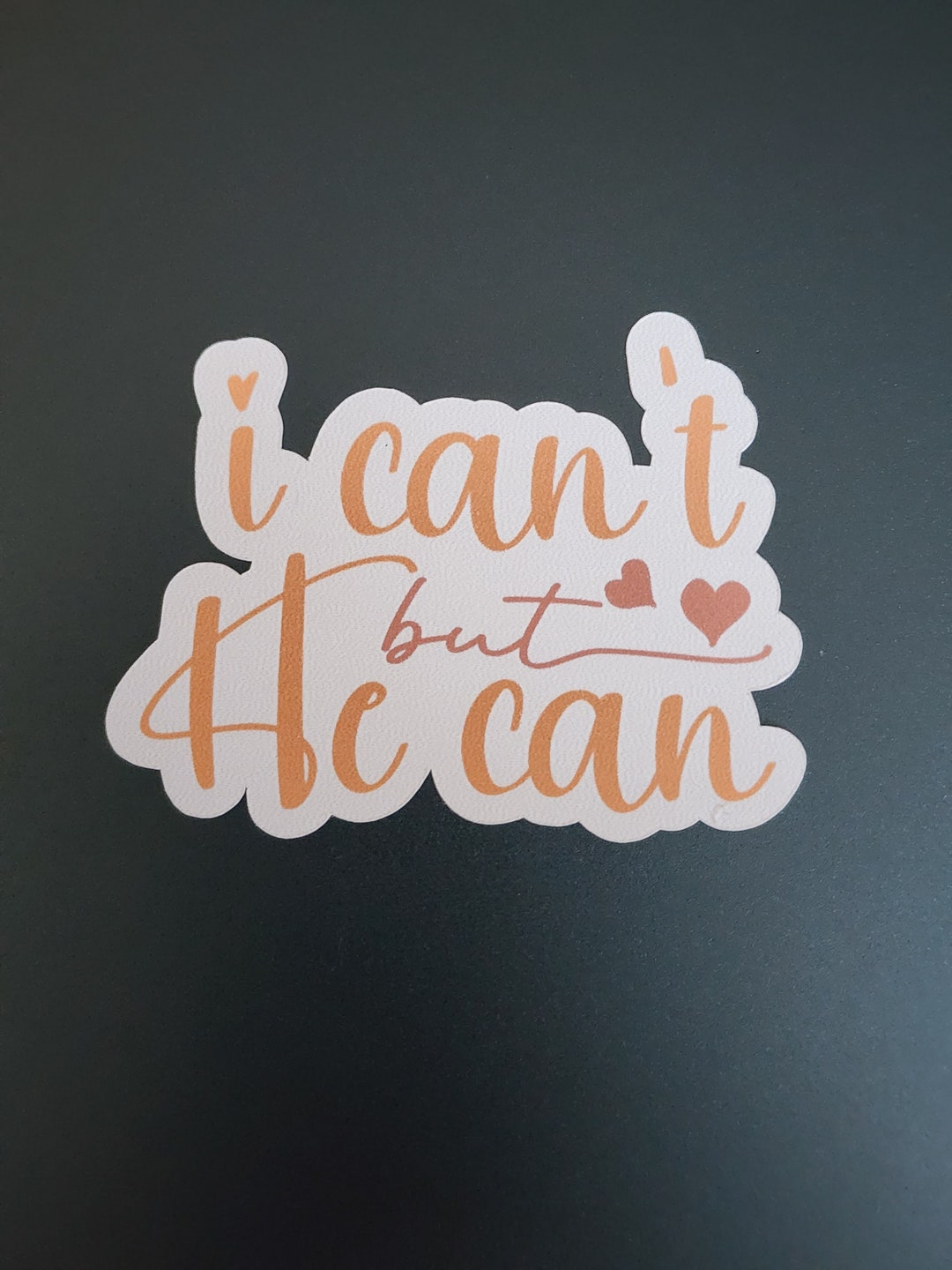 Religious Sticker I Can't but He Can - Etsy