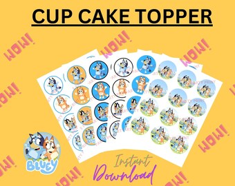Printable Bluey Cupcake Toppers Bluey Cupcake Toppers Birthday Cupcake ...