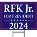 Kennedy 2024 Yard Sign Coroplast Robert F. Kennedy Jr. for President ...