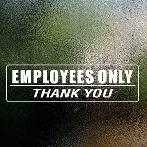 Employees Only Sign Sticker Employees Only Thank You Waterproof Decal ...