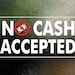 No Cash Accepted Sign Sticker - No Cash Accepted Waterproof Decal ...