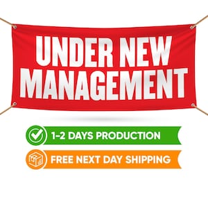 Under New Management Banner Sign - 13 Oz Heavy Duty Waterproof Under ...