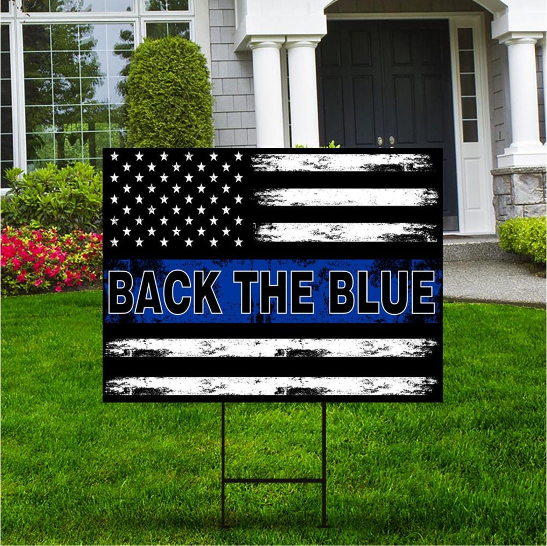 Back the Blue Yard Sign - Coroplast Visible Text Support Law ...