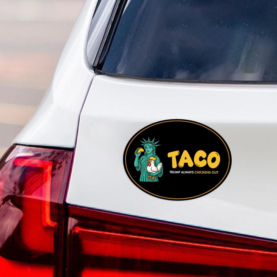 Statue of Liberty, Taco Trump Always Chickens Out Protest Magnet, Anti ...