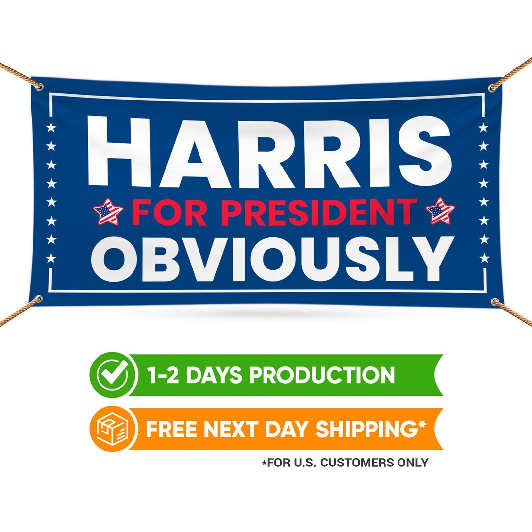 Kamala Harris 2024 Banner Sign, 13 Oz Kamala Harris for President 2024 ...