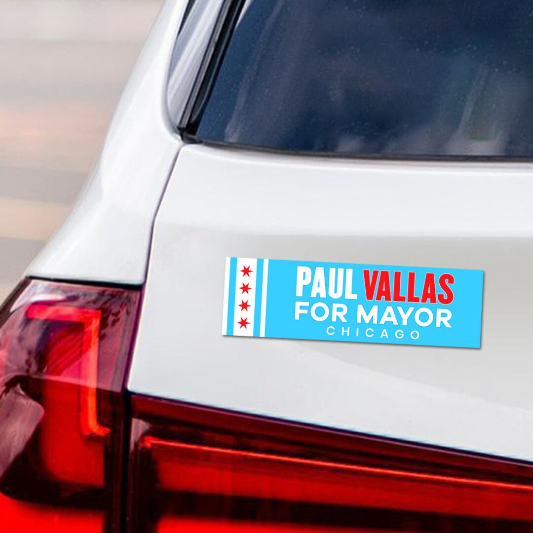 Paul Vallas for Chicago Mayor Car Magnet 2023 Mayoral Election Vehicle ...