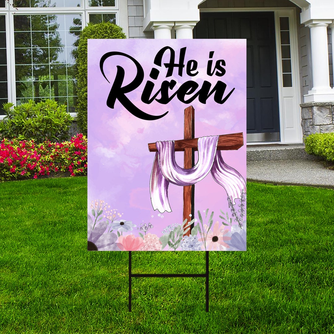 Happy Easter He is Risen Yard Sign, Coroplast Jesus Easter Sign ...