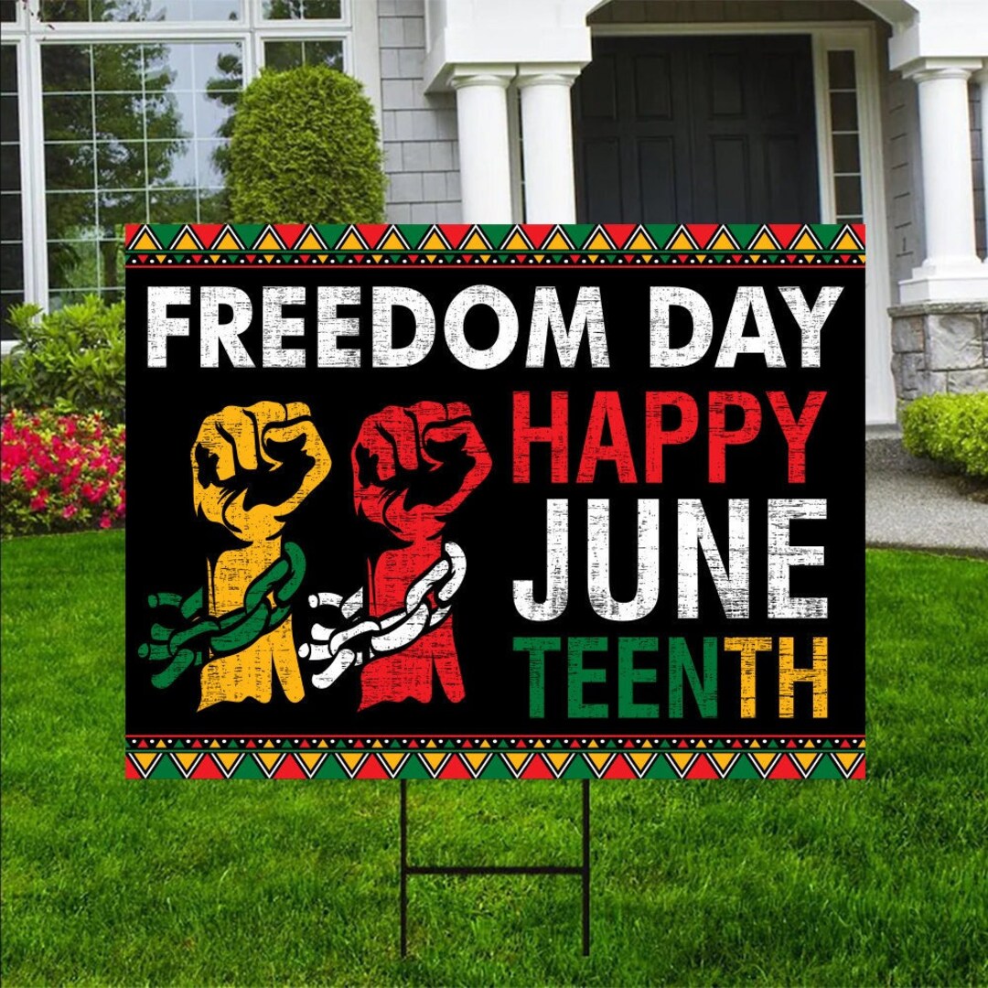 Happy Juneteenth Yard Sign - Coroplast African American Freedom Day ...