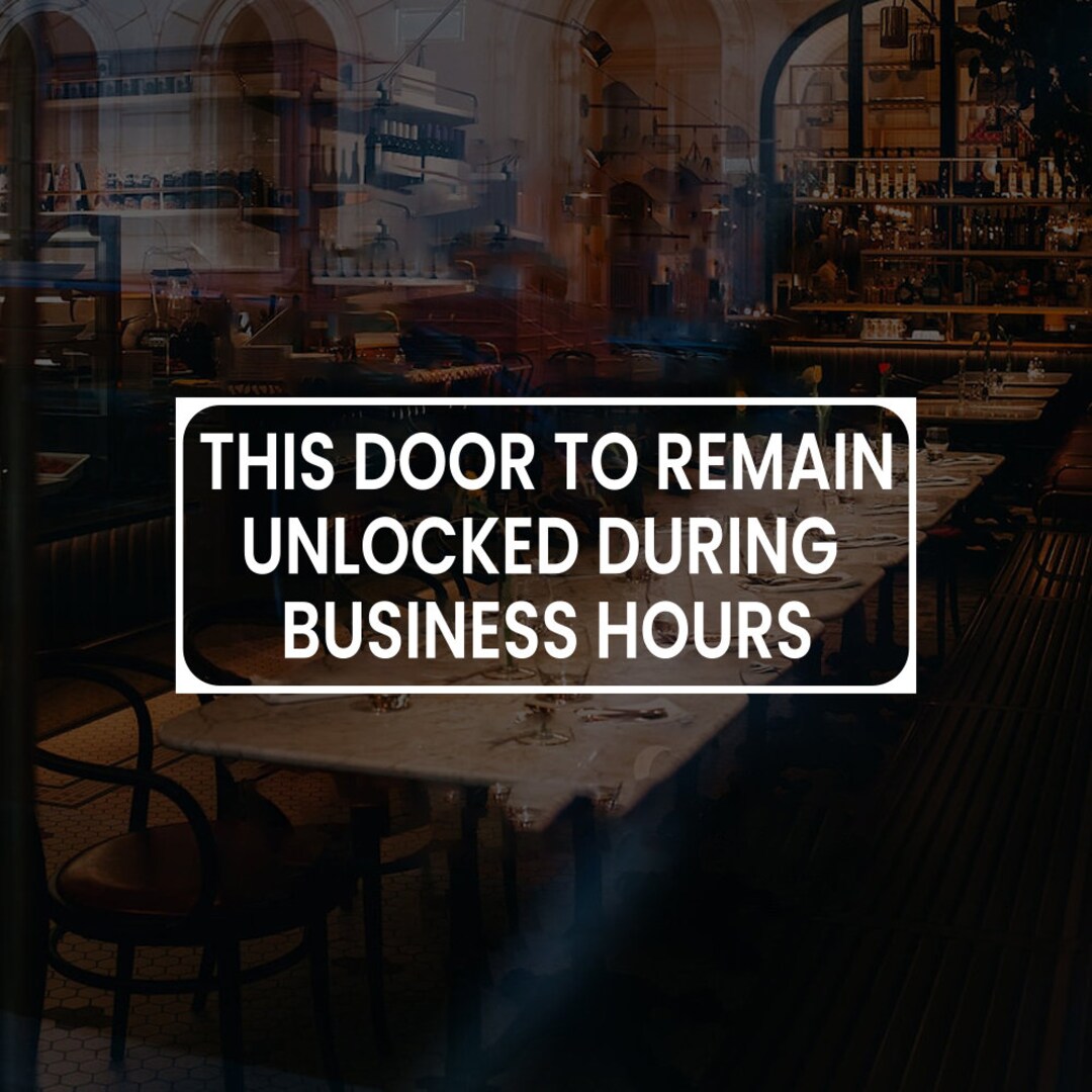 Business Hours Door Decal - 'unlocked During Business Hours' Clear ...