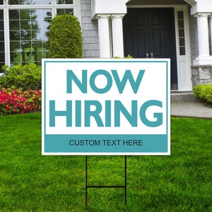 Now Hiring Yard Sign 18" X 12" Personalized - Coroplast Visible Text ...