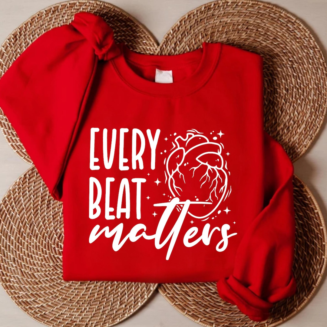 Cardiology Sweatshirt, Every Beat Matters Shirt, Cardiologist Long ...