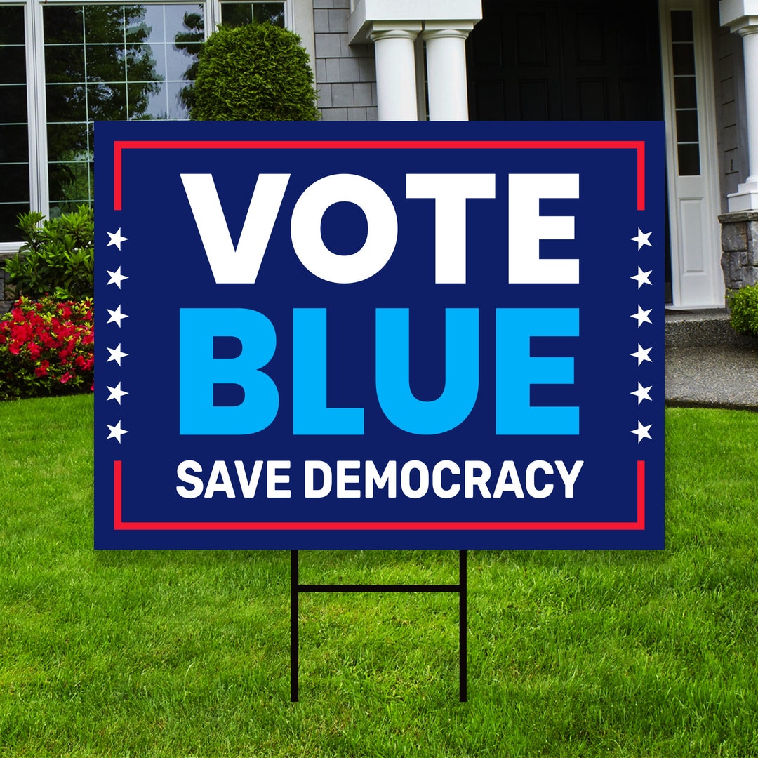 Vote Blue Save Democracy Yard Sign Coroplast Vote Democrat Lawn Sign ...