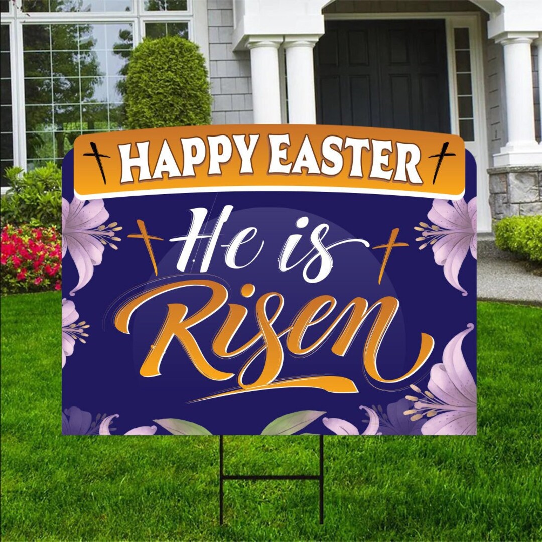 Happy Easter He is Risen Yard Sign, Coroplast Jesus Easter Sign ...