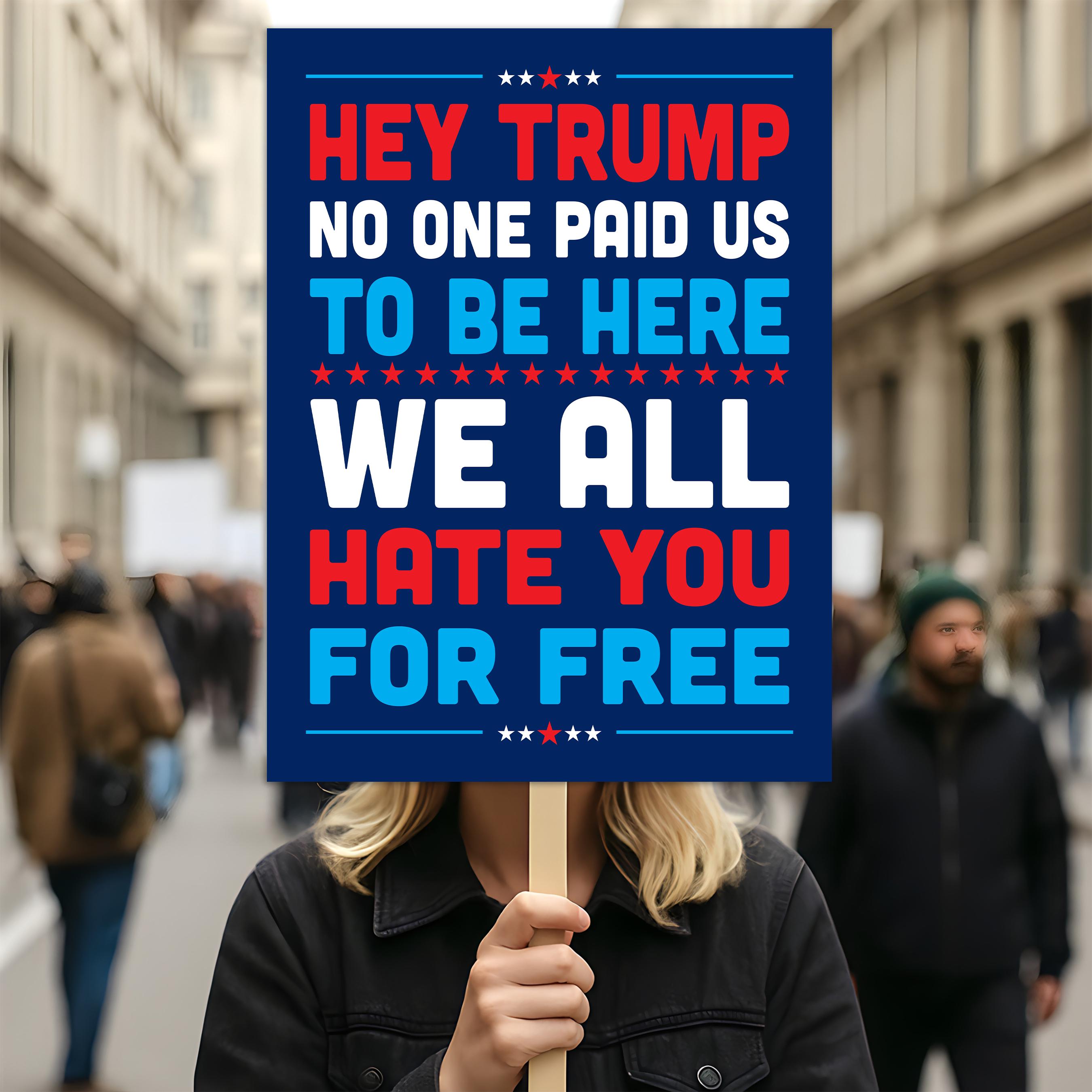 No Kings in America Protest Sign, He's on a List, Anti-trump, Hate You ...