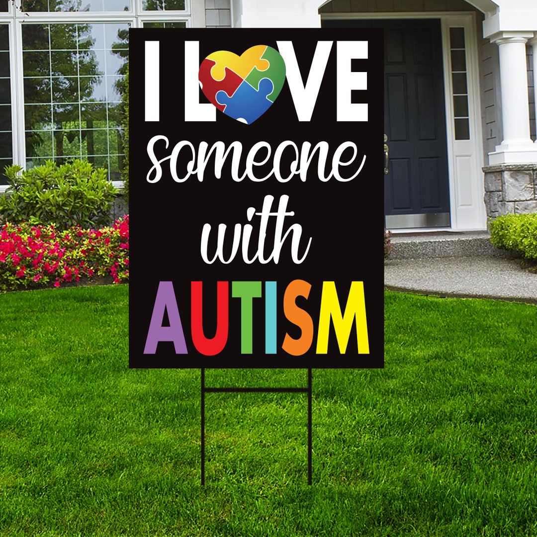 Autism Awareness Yard Sign - Coroplast Love Needs No Words, Puzzle ...