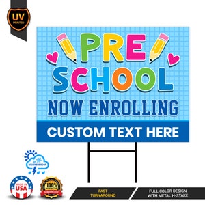 Custom Preschool Now Enrolling Yard Sign - Coroplast Weatherproof ...