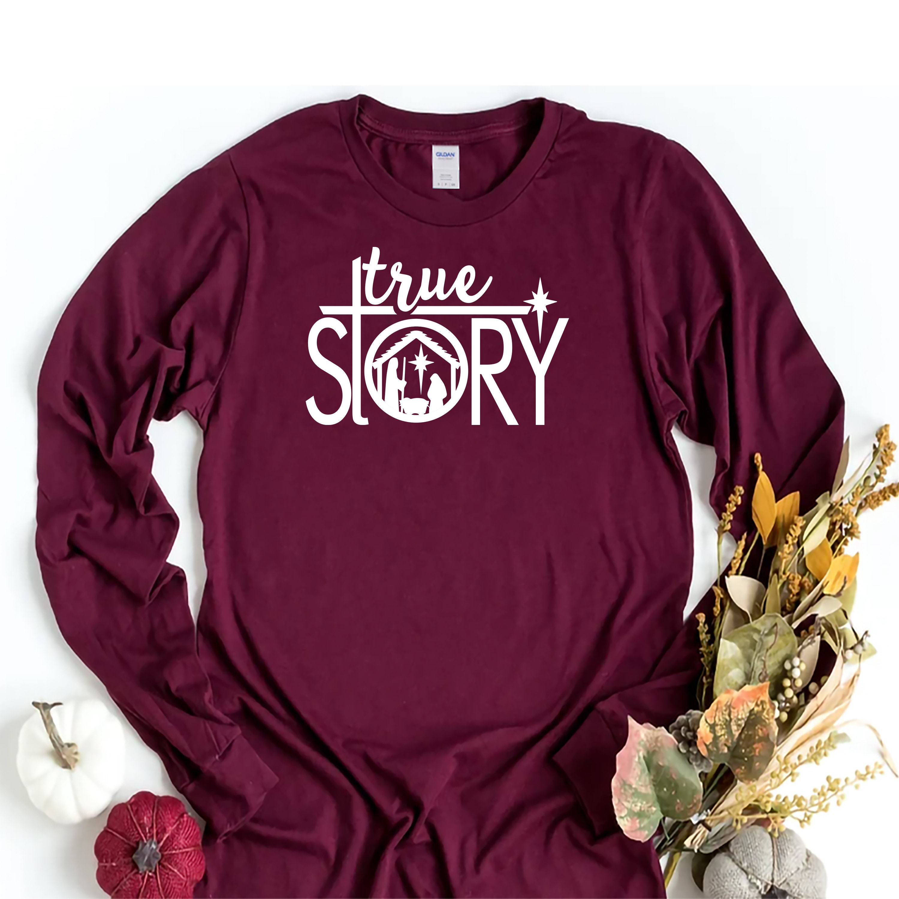 True Story Long Sleeve Shirt, Christmas True Story Nativity Unisex Long ...