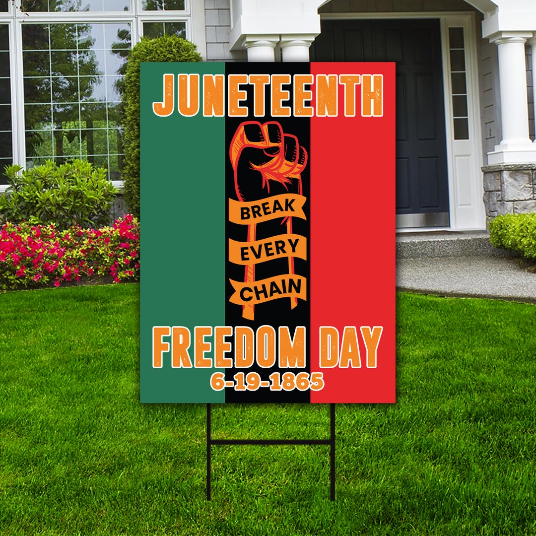 Juneteenth Day Yard Sign Coroplast June 19th 1865 Juneteenth Black juneteenth-day-yard-sign-coroplast-june-19th-1865-juneteenth-black