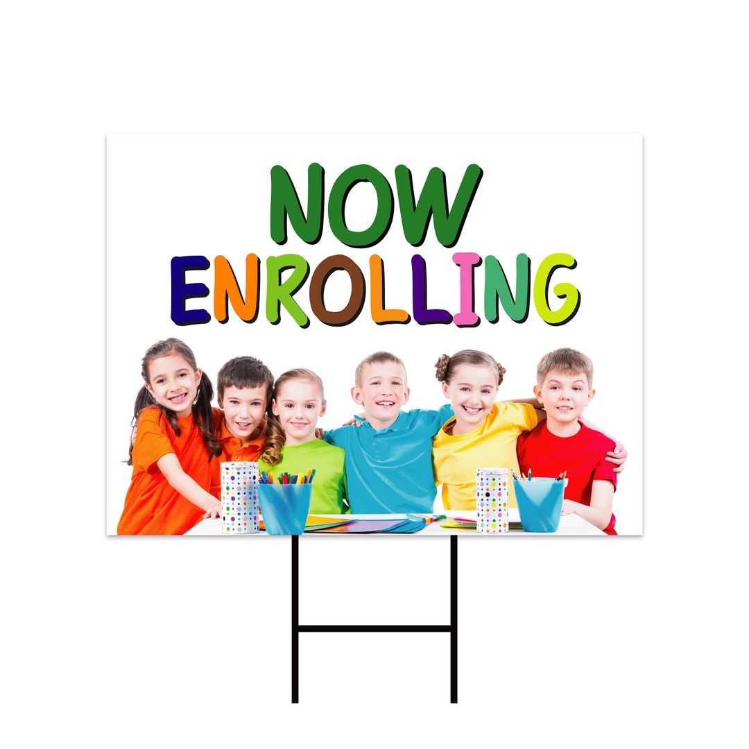 Now Enrolling Yard Sign - Coroplast Now Enrolling Sign, Class ...