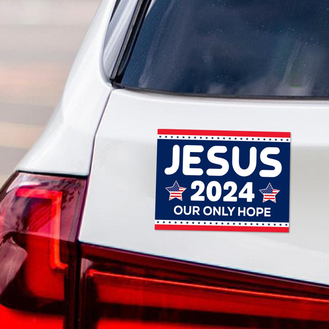 Jesus 2024 Car Magnet, Jesus 2024 Magnet, Jesus Our Only Hope , Jesus ...