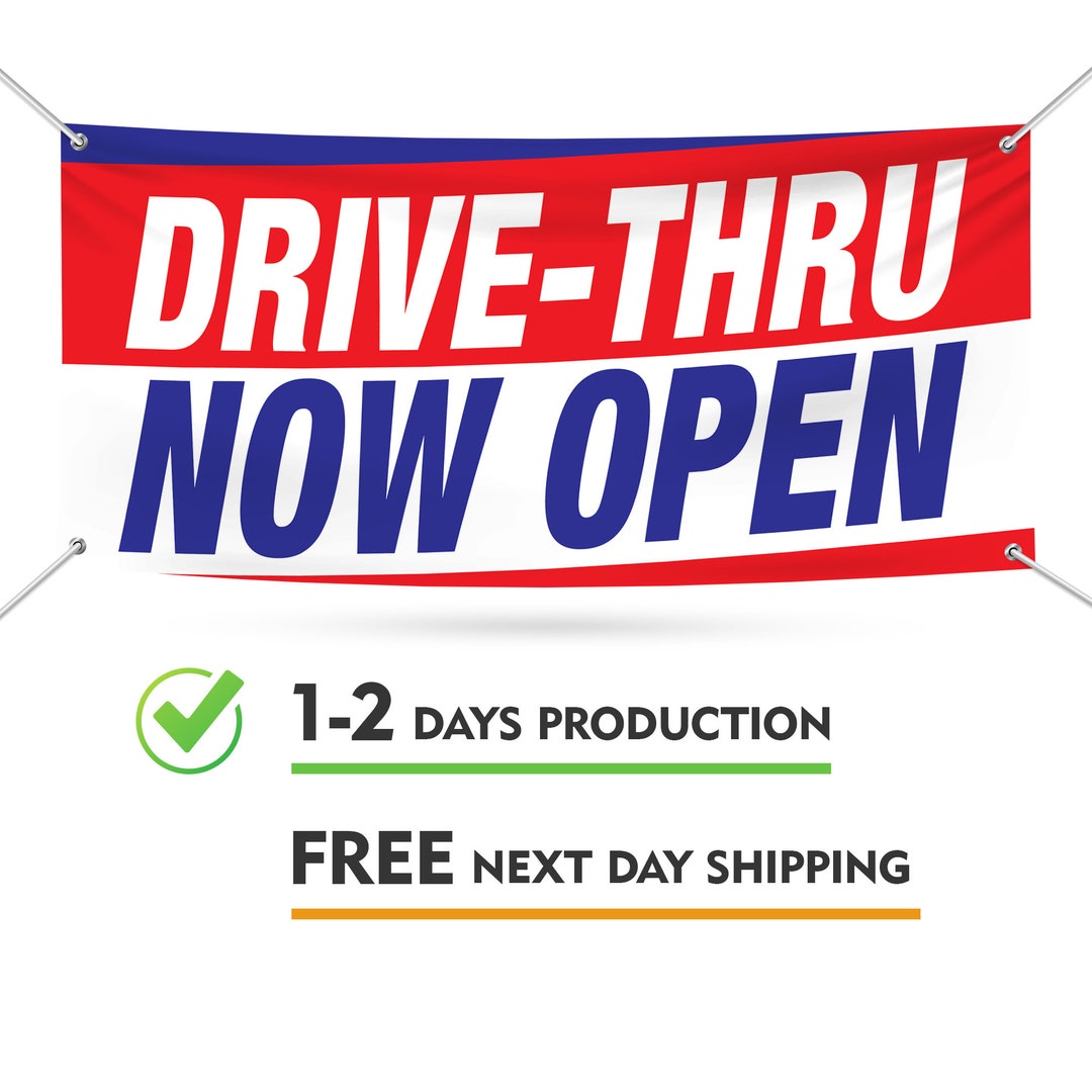 Drive-thru Now Open Banner Sign 13 Oz Heavy Duty Waterproof Drive-thru ...