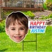 Custom Face Birthday Yard Sign, Happy Birthday Big Head Cutout ...