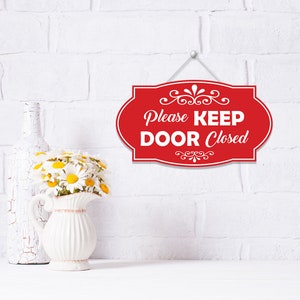 Please Keep Door Closed Sign 9" X 5", Easy to Mount PVC Door Closed ...