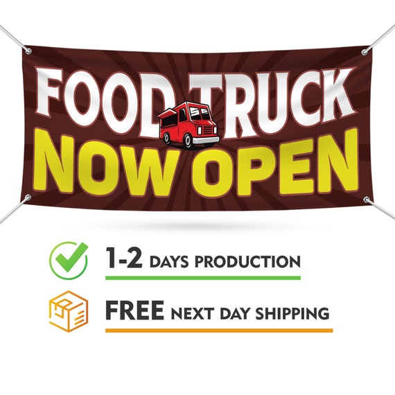 Food Truck Now Open Banner Sign 13 Oz Heavy Duty Waterproof - Etsy