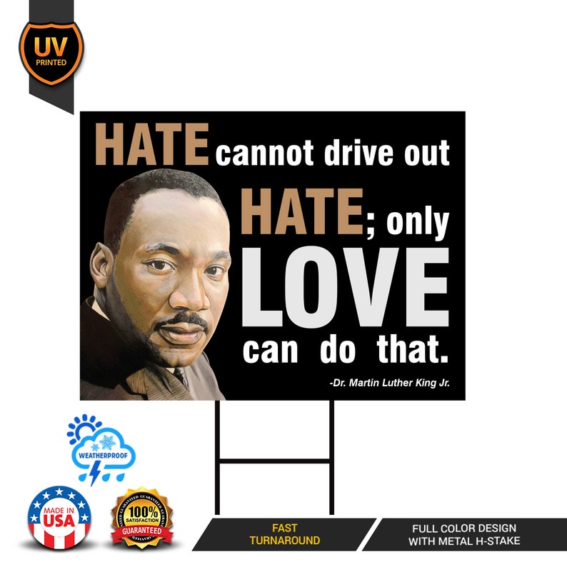 Martin Luther King Jr Yard Sign Coroplast Hate Cannot Drive - Etsy