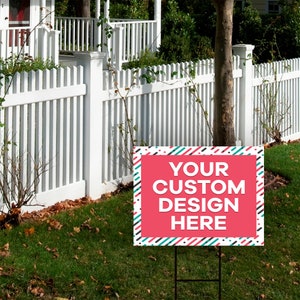 Custom Design Yard Sign - Coroplast Visible Text Long Lasting Rust Free ...