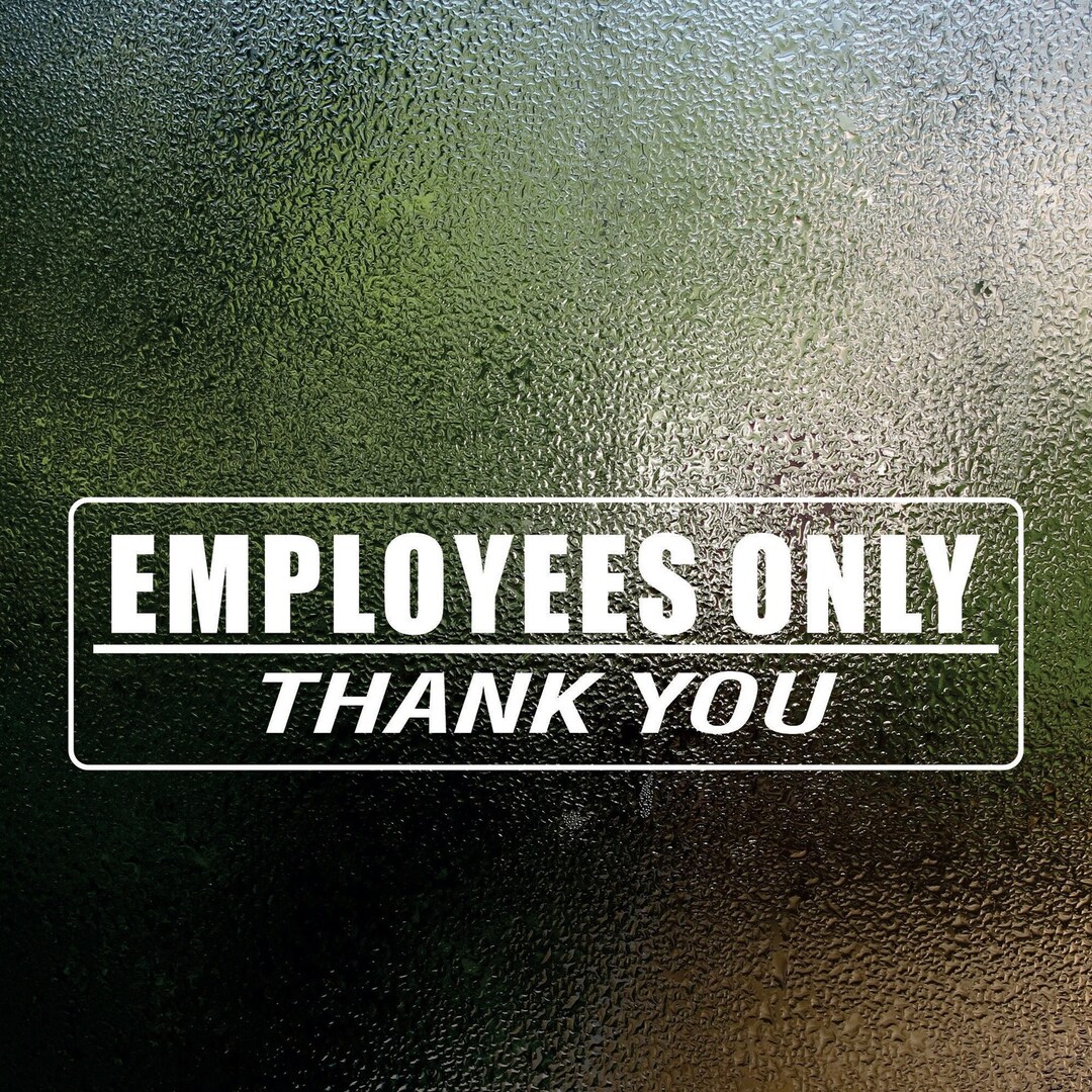 Employees Only Sign Sticker - Employees Only Thank You Waterproof Decal ...