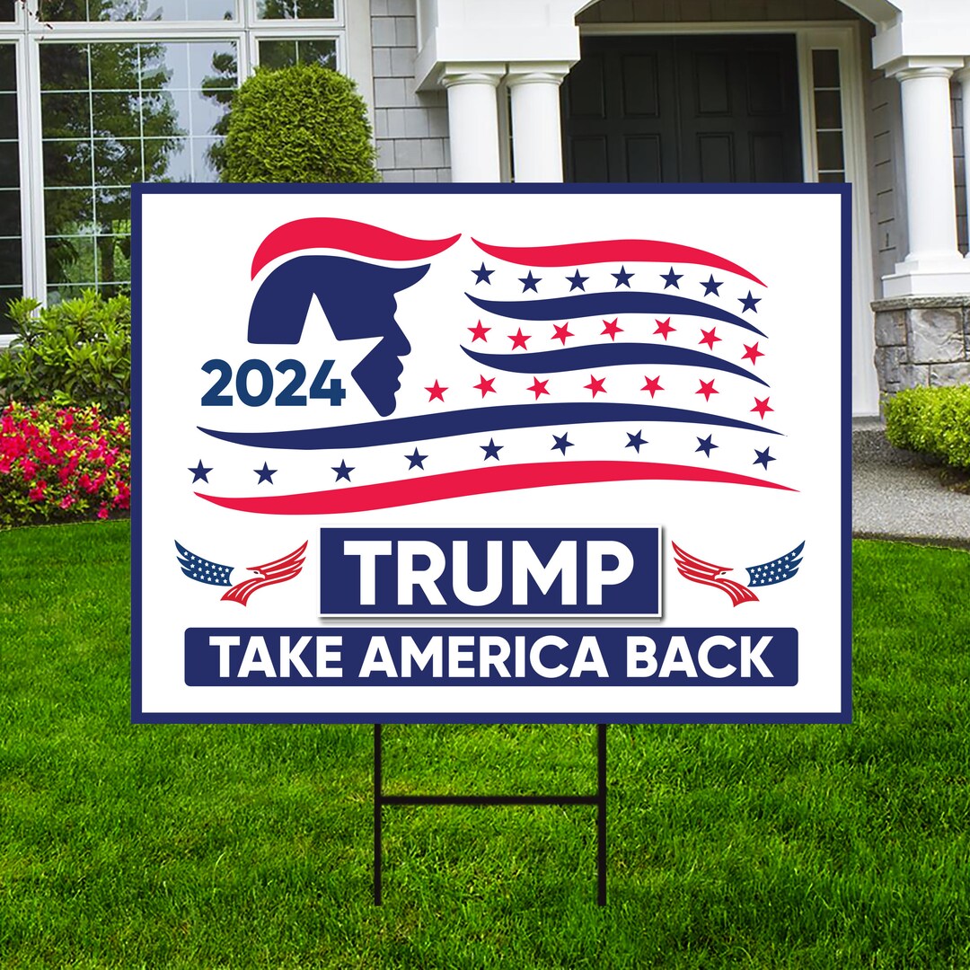 Trump 2024 Yard Sign Coroplast American Flag Donald Trump for President ...