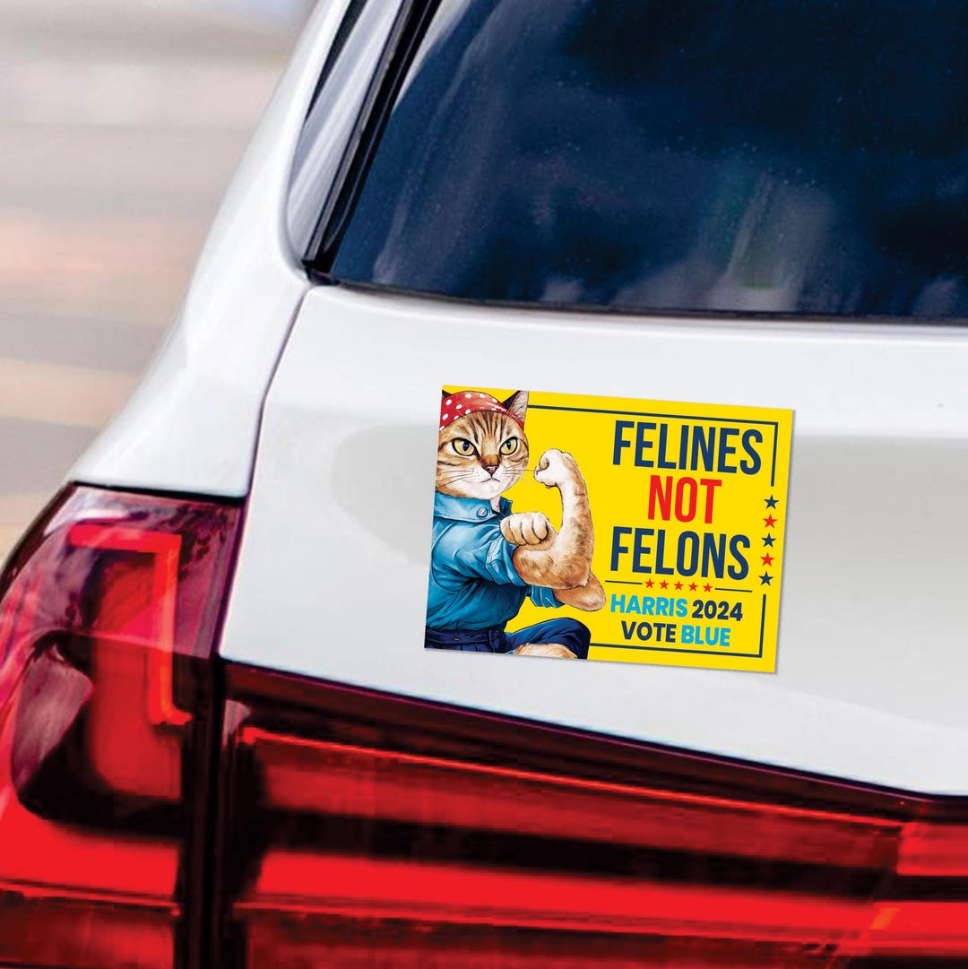 Felines Not Felons, Harris Walz 2024 Car Magnet, Harris for President ...