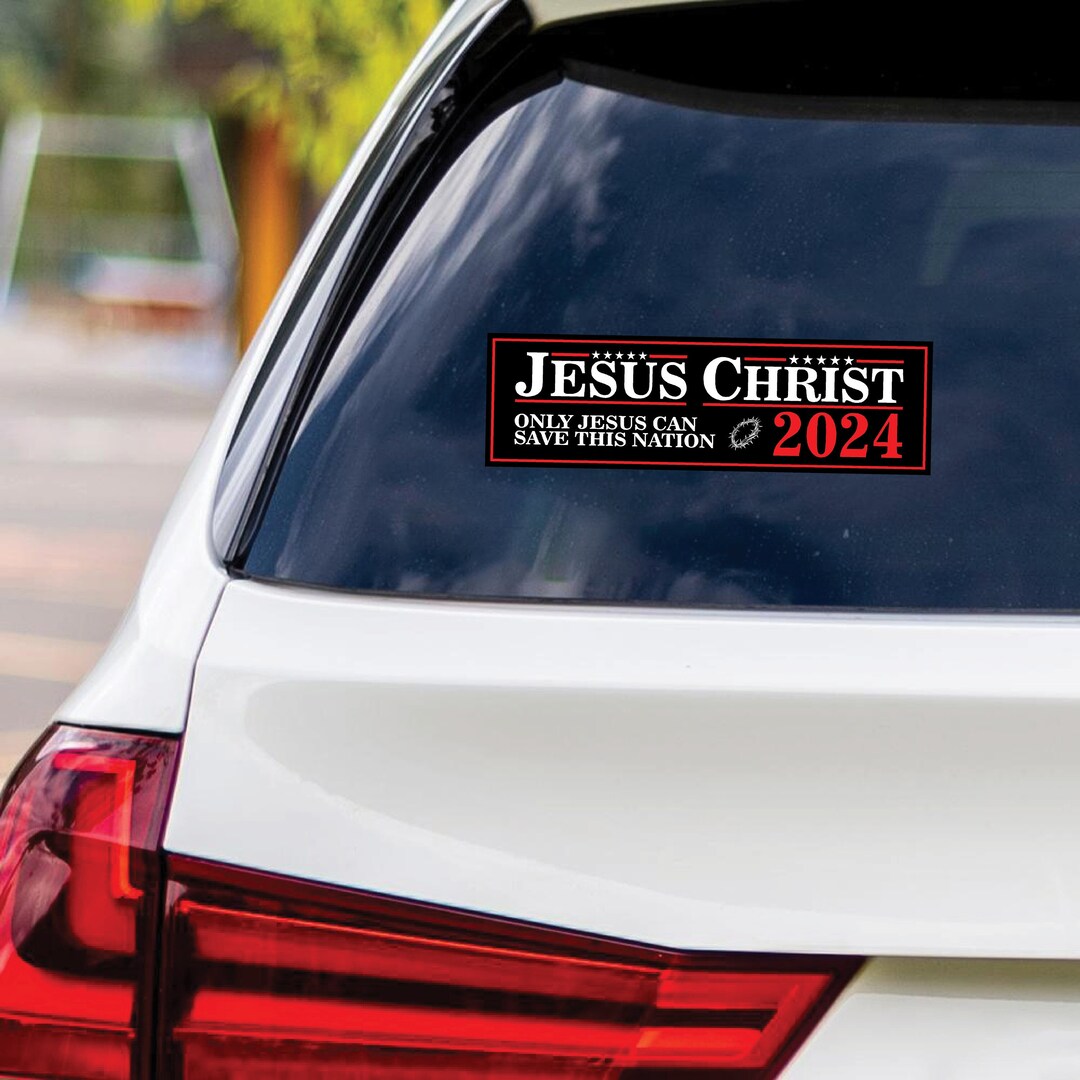 Jesus Christ 24 Only Jesus Can Save This Nation Sticker Vinyl Decal ...