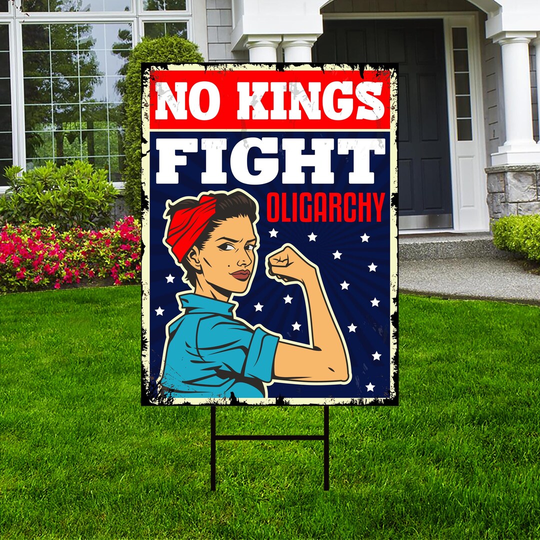 No Kings in America Yard Sign - No Kings Fight Oligarchy Lawn Sign ...