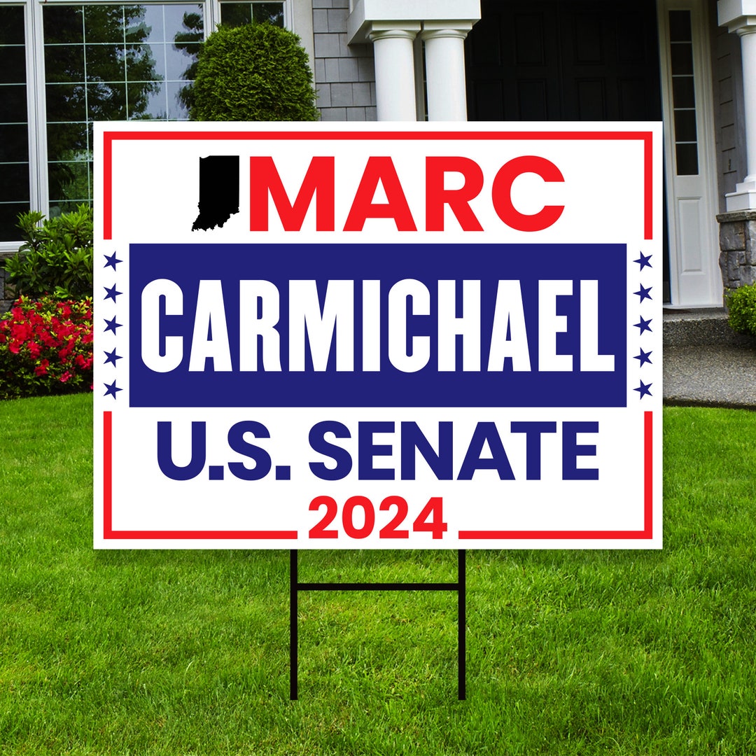 Marc Carmichael US Senate Yard Sign Coroplast US Senate Election ...