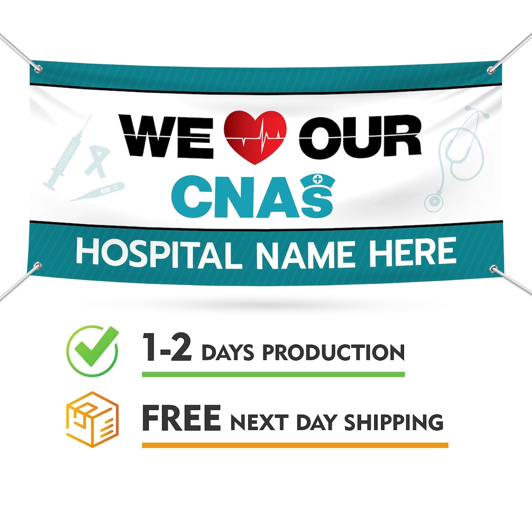 Custom Cnas Appreciation Banner Sign, 13 Oz Waterproof Medical Staff ...