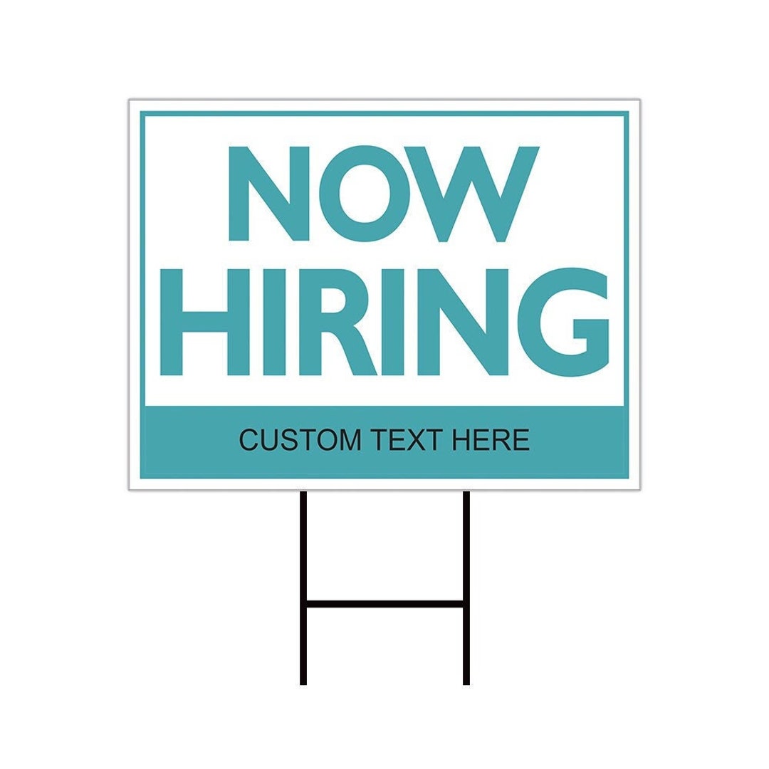 Now Hiring Yard Sign 18" X 12" Personalized - Coroplast Visible Text ...