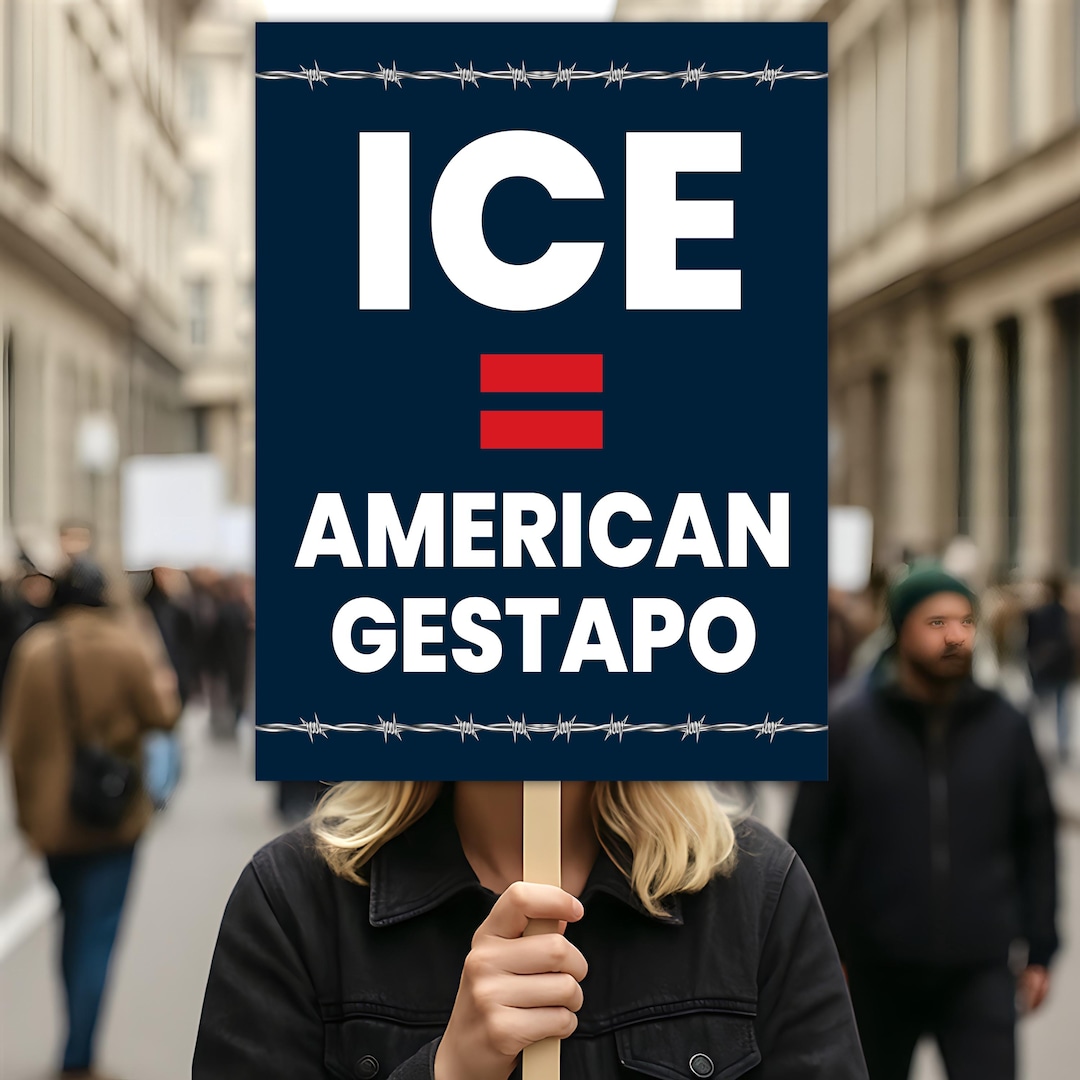 ICE Equals American Gestapo Protest Sign, Anti-trump Resistance ...