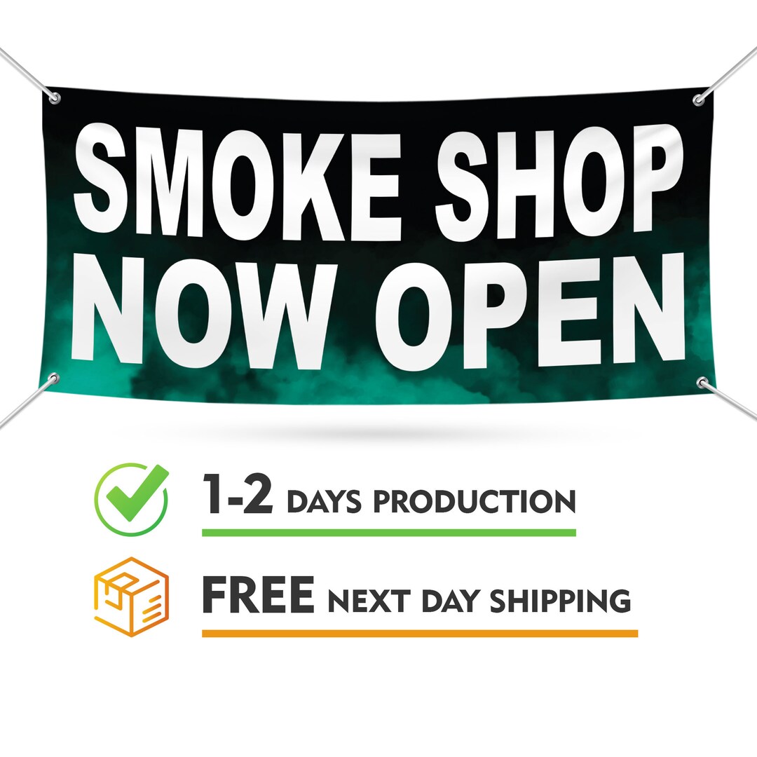 Smoke Shop Now Open Banner Sign - 13 Oz Heavy Duty Waterproof Smoke Shop Vinyl Banner With Metal ...
