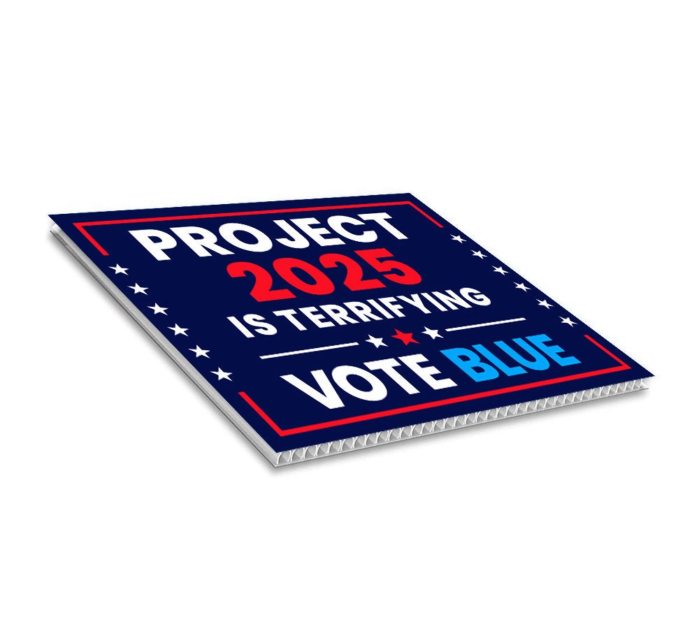 Stop Project 2025 Yard Sign - Coroplast Vote Democrat Lawn Sign ...